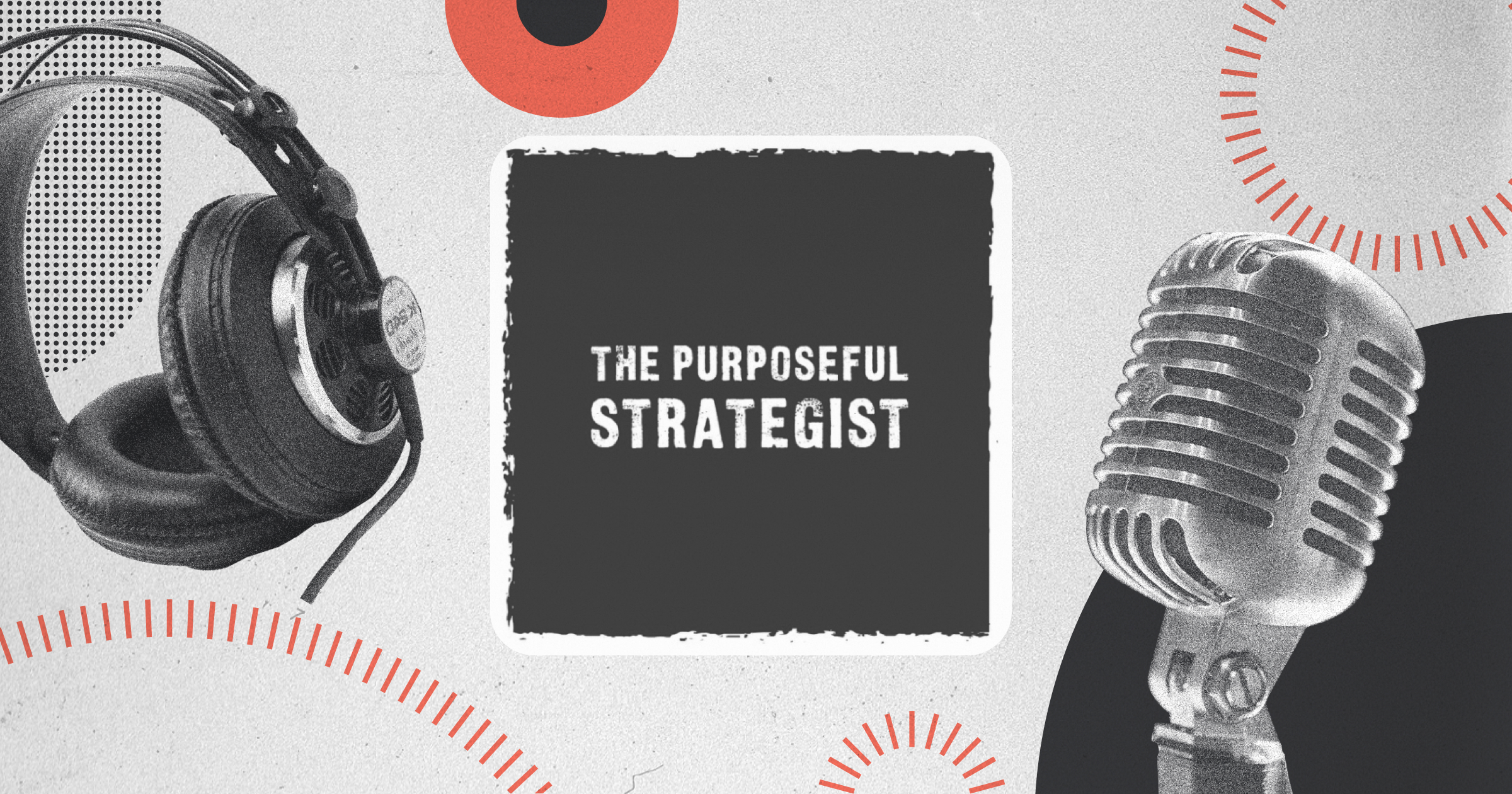 Designing a Purpose and Strategy with Eric Ressler